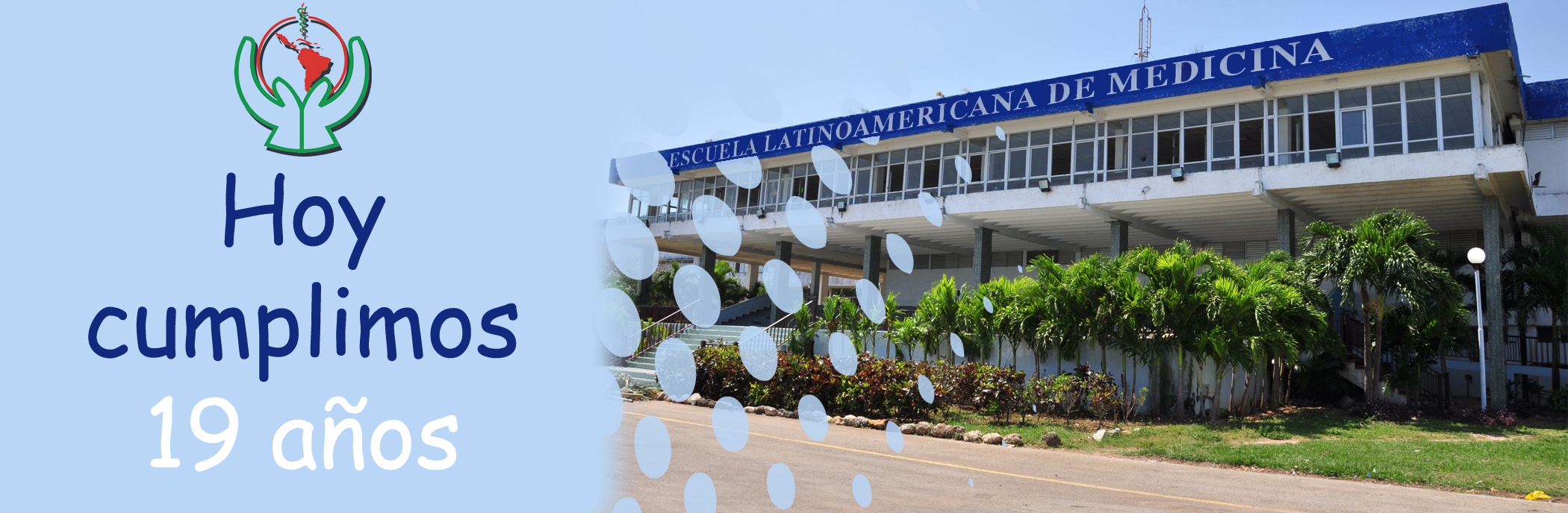 La Escuela Latinoamericana de Medicina en su 19 Aniversario
